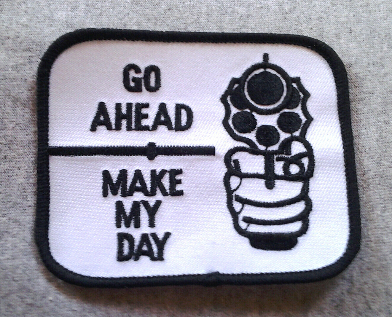 GO AHEAD MAKE MY DAY (3-1/2") Pro-Gun Biker Patch PM0267 EE | eBay