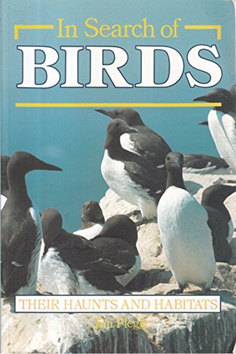 In Search of Birds: Their Haunts and Habits By Jim Flegg. 978071 | eBay