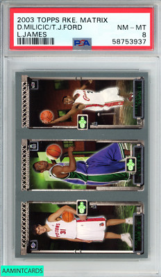 2003 TOPPS ROOKIE MATRIX DARKO MILICIC TJ FORD LEBRON JAMES RC PSA 8 NM ...