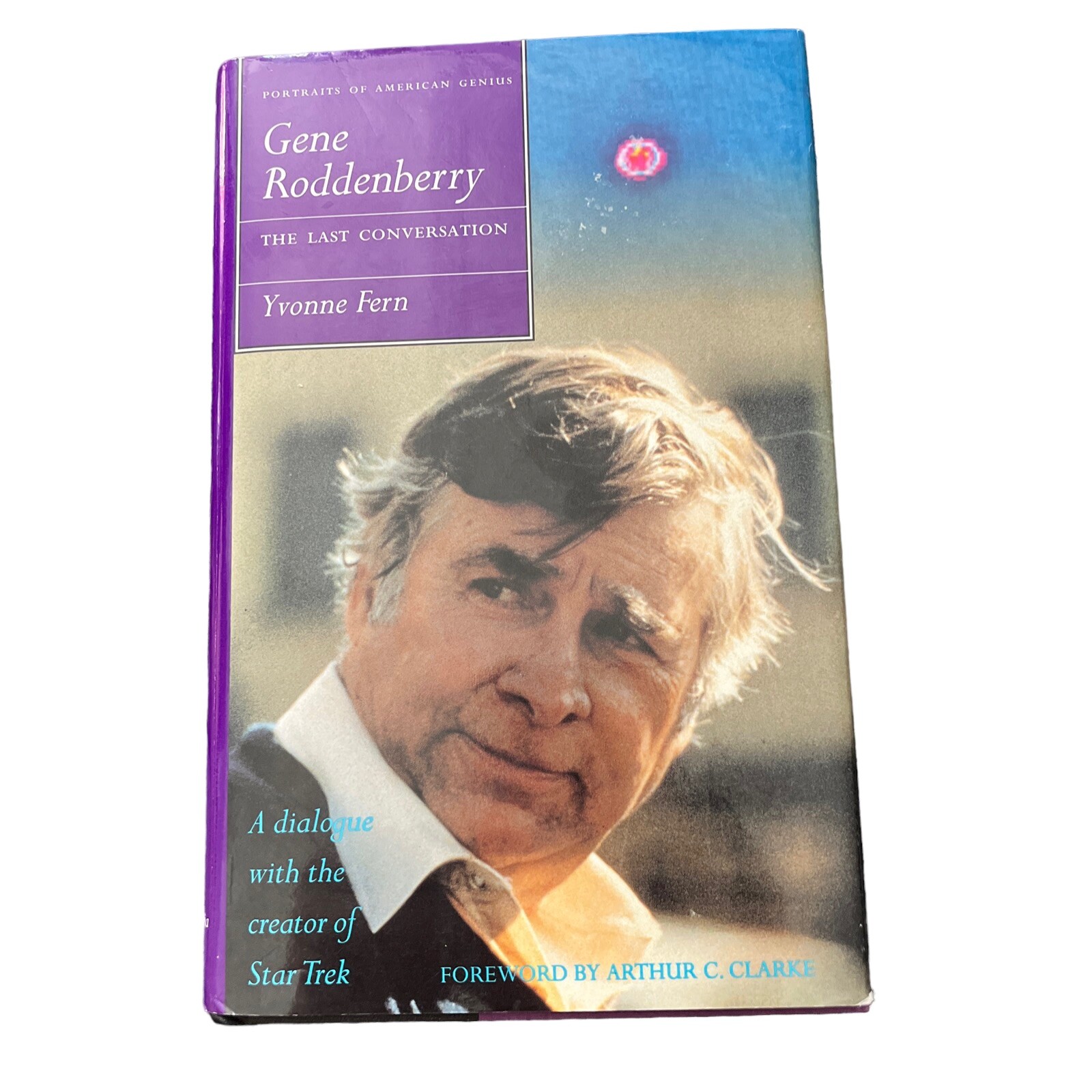Gene Roddenberry: The Last Conversation By Yvonne Fern SIGNED BY AUTHOR ...
