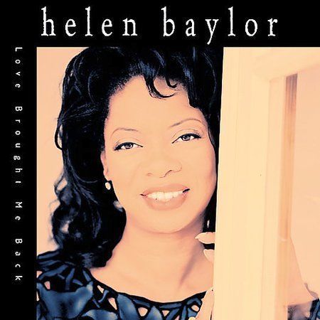 Love Brought Me Back by Helen Baylor (CD, Oct-1996, Sony Music ...