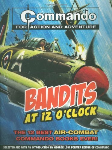 "Commando": Bandits at 12 O'clock (Commando for Action and Adv ...
