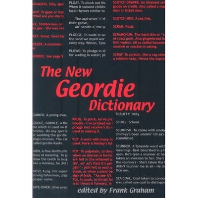 The New Geordie Dictionary (A Frank Grah Highly Rated eBay Seller Great ...
