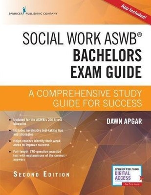 SOCIAL WORK ASWB BACHELORS EXAM GUIDE, SECOND EDITION: A By Apgar Phd ...