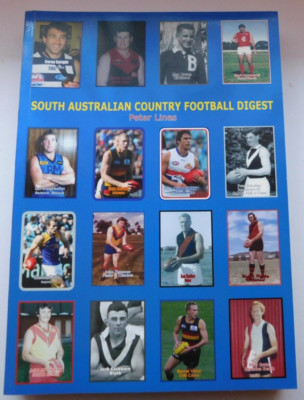 South Australian Country Football Digest By Peter Lines S/C 2012 | eBay ...