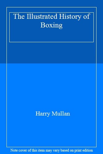 Illustrated History of Boxing By HARRY MULLAN | eBay