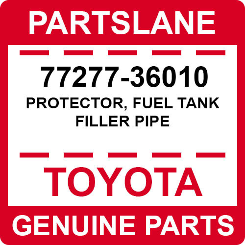 7727736010 Genuine Toyota Protector Fuel Tank Filler Pipe 77277-36010 ...