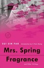 Mrs. Spring Fragrance: and Other Writings [Modern Library Torchbearers ...