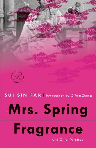 Mrs. Spring Fragrance: and Other Writings [Modern Library Torchbearers ...