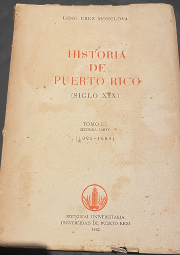 Puerto Rico, 1962, HISTORIA DE PUERTO RICO, Lidio Cruz Monclova, UPR ...