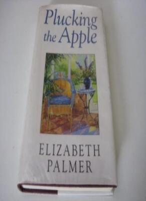 Plucking the Apple (Windsor Selections) By Elizabeth Palmer ...