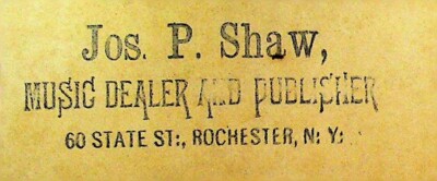 Joseph P Shaw Rochester NY 1800s Business Card Music Dealer & Publisher ...