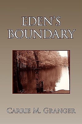Eden's Boundary by Granger, Carrie M. -Paperback 9781425796457 | eBay