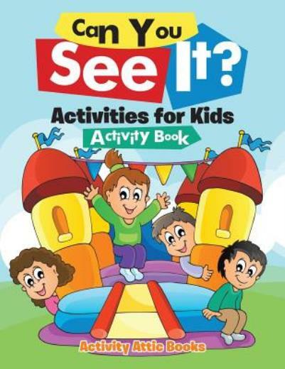 Can You See It? Activities for Kids Activity Book by Activity Attic ...