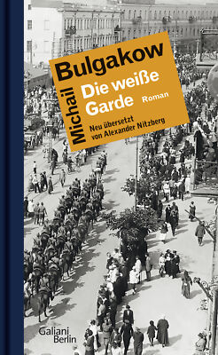 Michail Bulgakow; Alexander Nitzberg / Die weiße Garde 9783869711591 | eBay