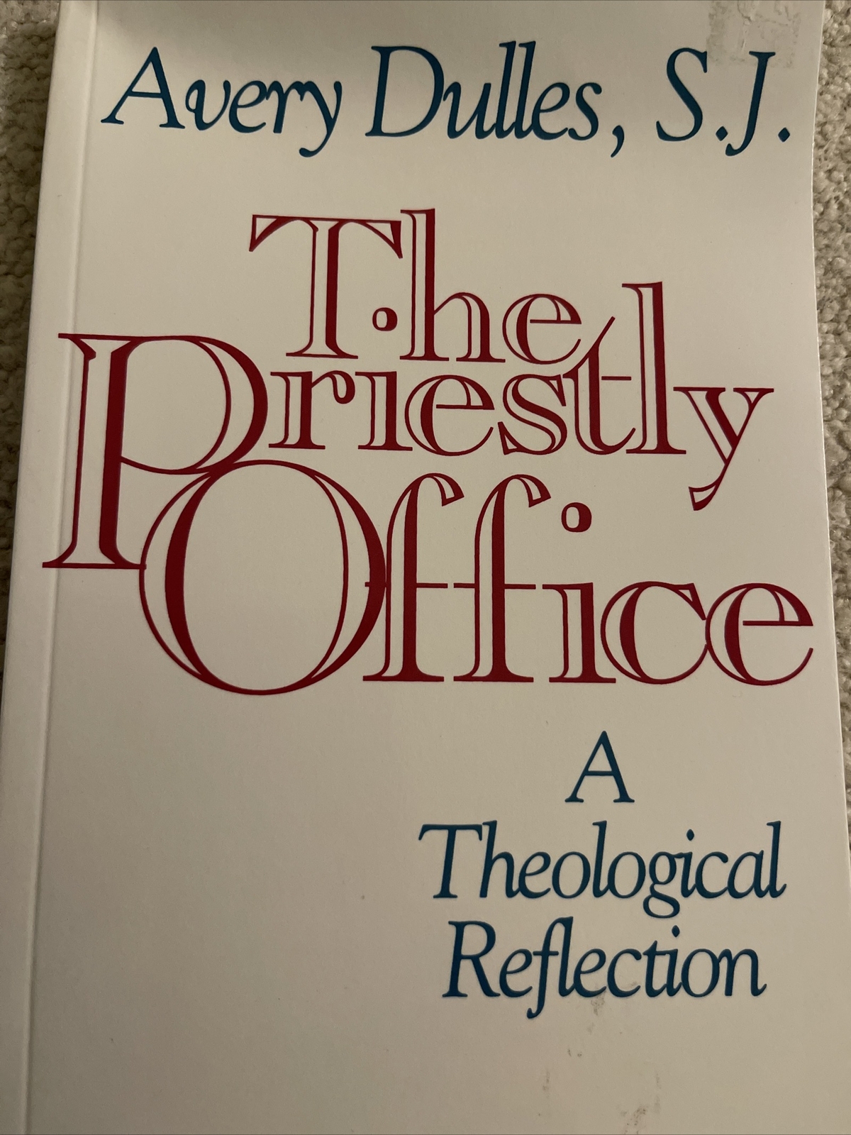 Priestly Office : A Theological Reflection by Avery Dulles (1997, Trade ...