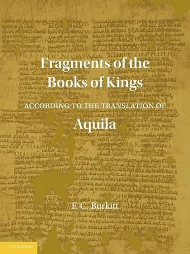 Fragments of the Books of Kings According to the Translation of Aquila ...