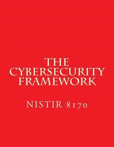 Nist Ser.: Cybersecurity Framework - DRAFT NISTIR 8170 : Implementation ...