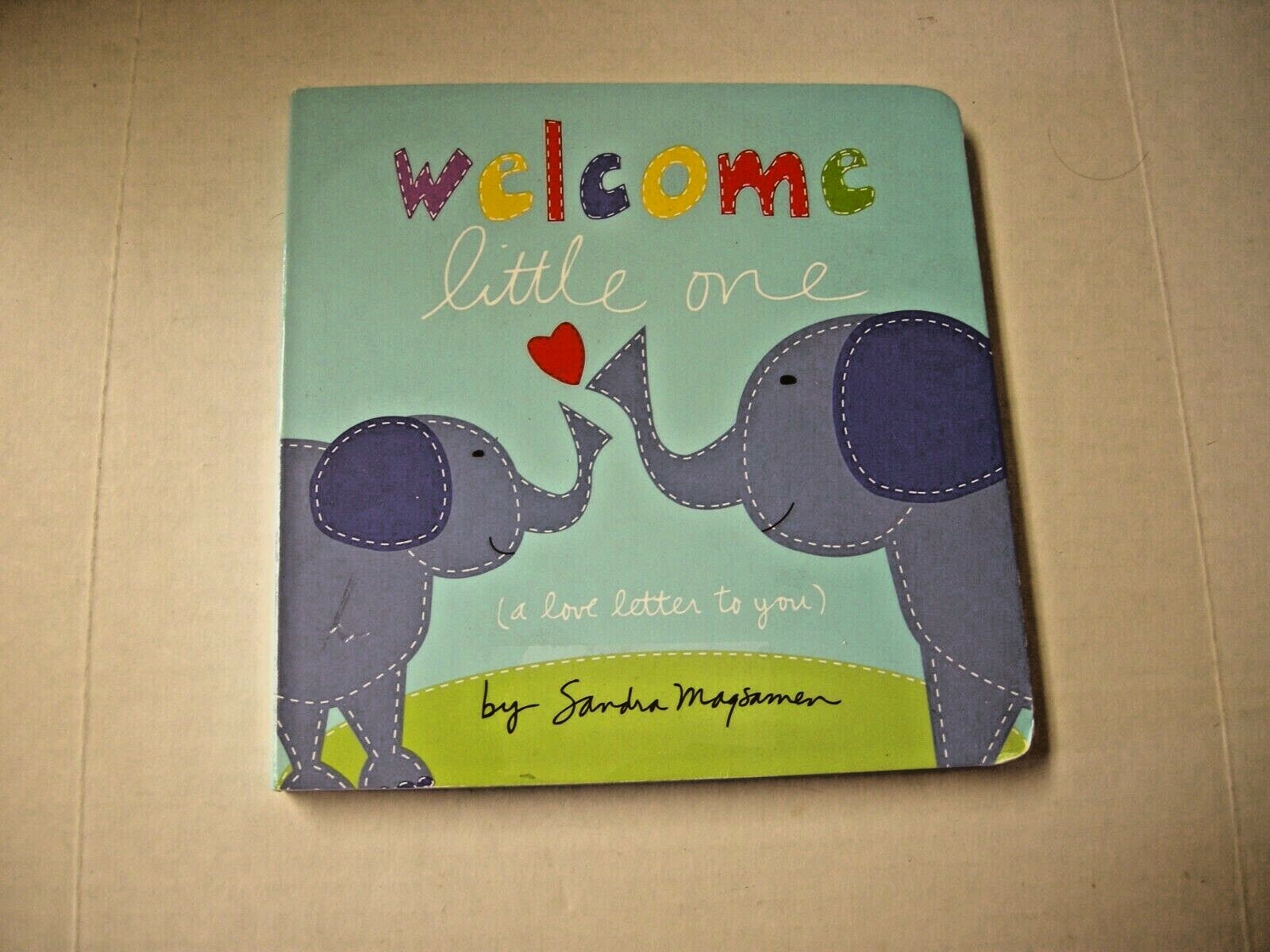 Welcome Little One Book By Sandra Magsamen, Board Book (2019), Brand ...