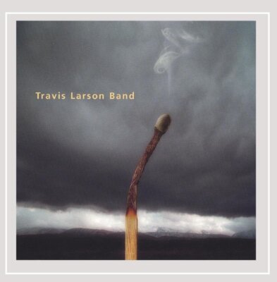TRAVIS LARSON BAND - Burn Season [explicit] - CD - **Excellent Condition** 825346460826| eBay