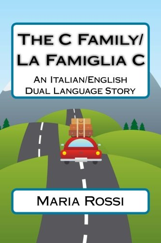 The C Family/La Famiglia C: An Italian/English Dual Lan - Trade ...