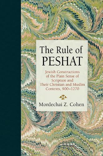 Mordechai Z. Cohen The Rule of Peshat (Relié) Jewish Culture and Contexts 9780812252125 | eBay