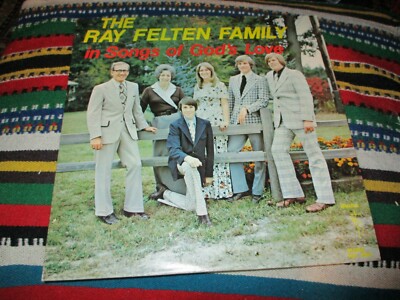 70s THE RAY FELTEN FAMILY In Songs Of God's Love LP Disciple Christian ...