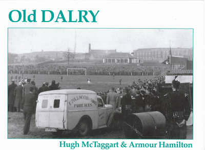 Old Dalry by Hugh McTaggart, Armour Hamilton (Paperback, 1999) for sale ...