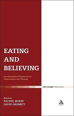 Eating and Believing: Interdisciplinary Perspectives on Vegetarianism ...