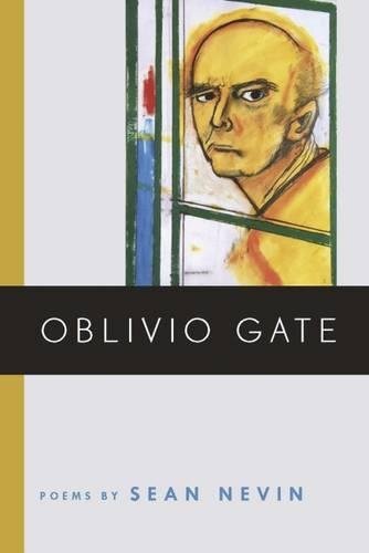 OBLIVIO GATE (CRAB ORCHARD SERIES IN POETRY) By Sean Nevin *Excellent ...
