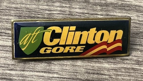 Vintage AFT American Federation Teachers Bill Clinton Al Gore PInback ...