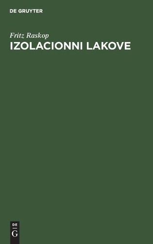 Fritz Raskop Izolacionni Lakove (Gebundene Ausgabe) (US IMPORT) | eBay