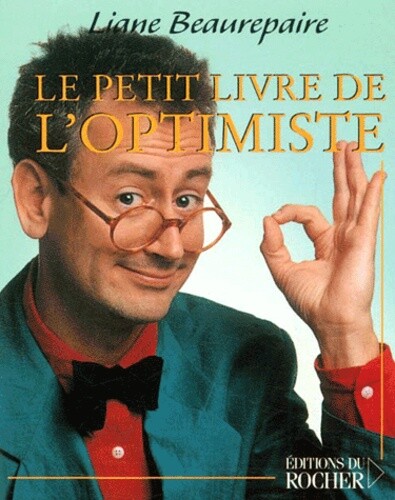 Le petit livre de l'optimiste, Liane Beaurepaire | eBay