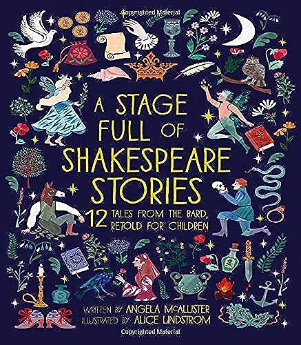 A Stage Full of Shakespeare Stories: 12 Tales from the world's most ...