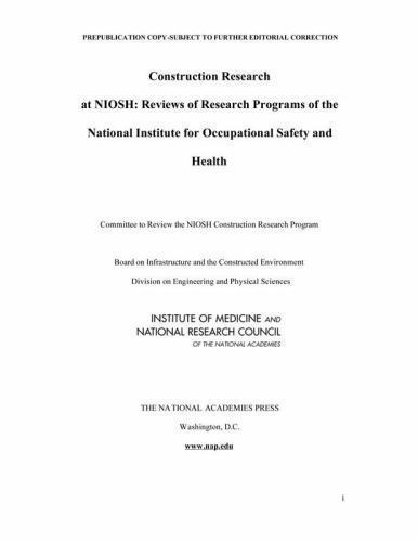 Construction Research at NIOSH : Reviews of Research Programs of the National Institute for ...