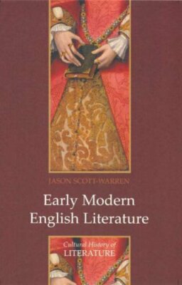 Early Modern English Literature (Cultural His... by Jason Scott-Warren ...