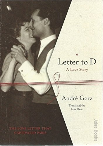 Letter to D: A Love Story by Andre Gorz Paperback / softback Book The ...