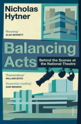 Balancing Acts by Nicholas Hytner 9781784704148 NEW Paperback | eBay UK