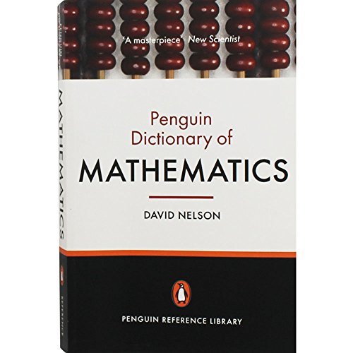 The Penguin Dictionary of Mathematics: Fourth edition By David Nelson ...