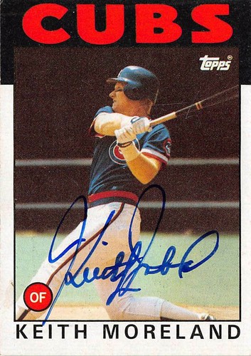 Keith Moreland autographed baseball card (Chicago Cubs) 1986 Topps #266 ...