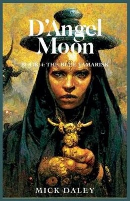 Mick Daley The Blue Tamarisk (Tascabile) D'Angel Moon | eBay