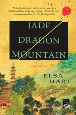 Jade Dragon Mountain: A Mystery by Elsa Hart: New 9781250072337| eBay