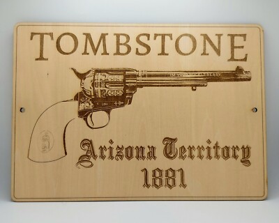 Tombstone Arizona Territory 1881 Laser Engraved Basswood Sign - 7.75 ...