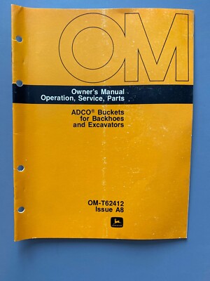 John Deere Owner's Manual ADCO Buckets Backhoes Excavators OM-T62412 A8 ...