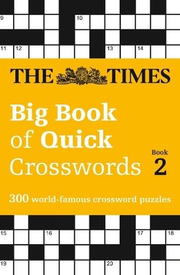 The Times Big Book of Quick Crosswords 2 (Tascabile) Times Crosswords ...