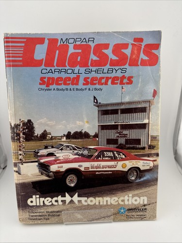 Carroll Shelby Mopar Chassis Speed Secrets Book Vintage 1984 NHRA ...