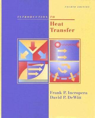 Introduction To Heat Transfer - Hardcover By Incropera, Frank P. - GOOD ...