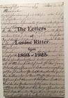 Letters Of Louise Ritter By Darlene Ritter AUTHOR SIGNED 1980 Nebraska ...