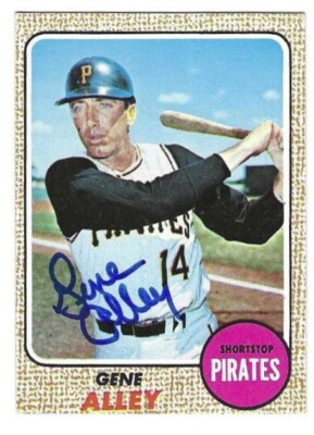Signed GENE ALLEY Pittsburgh Pirates 1968 Topps Card #53 w/ Show Ticket ...