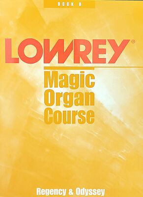 Lowrey Magic Organ Course / Book B / Regency & Odyssey | eBay